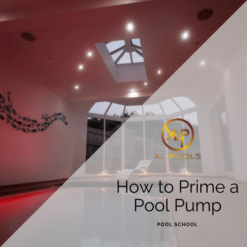 How to Prime a Pool Pump - Swimming Pool Maintenance Guide