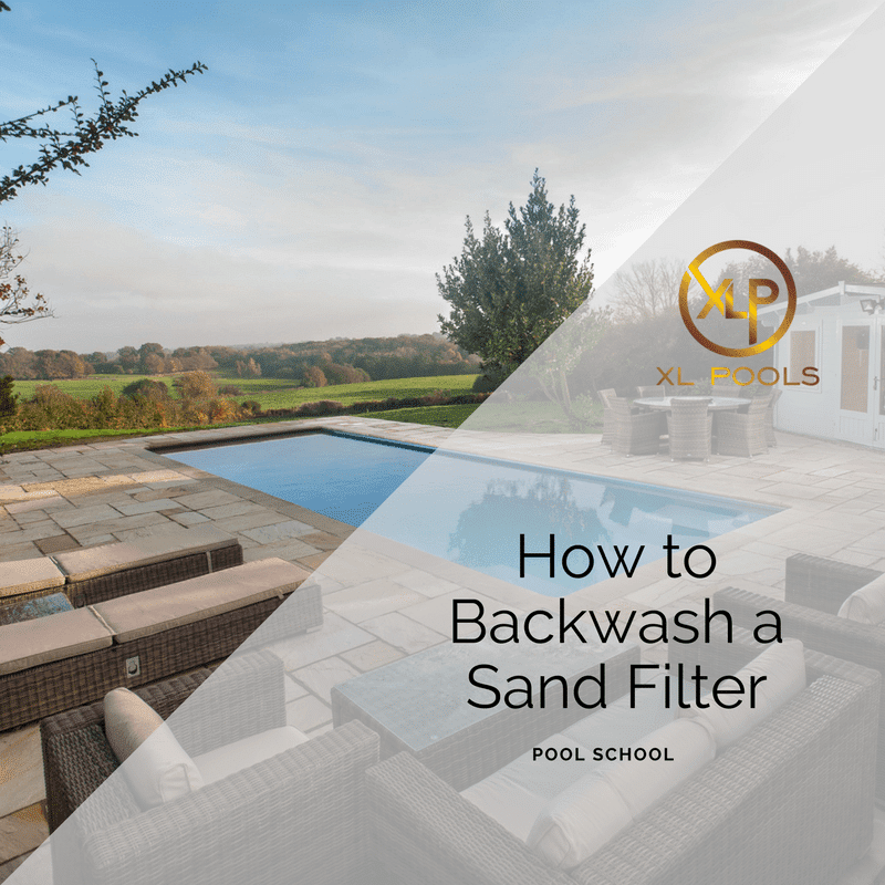 How to Backwash a Sand Filter - Swimming Pool Cleaning Service Kent