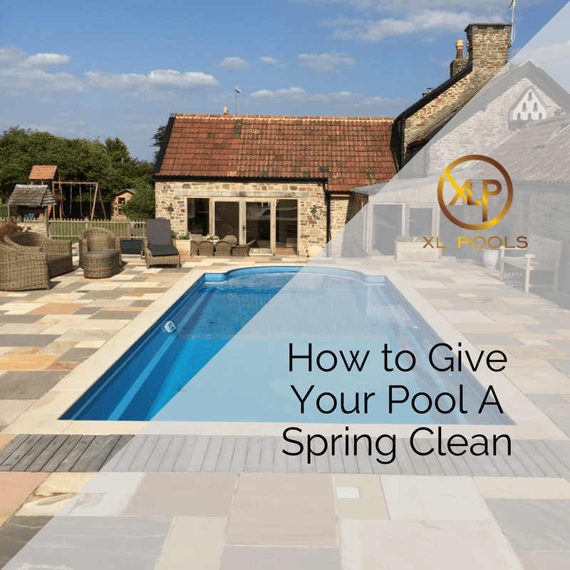 How to Give your Pool A Spring Clean - Swimming Pool Cleaning Kent